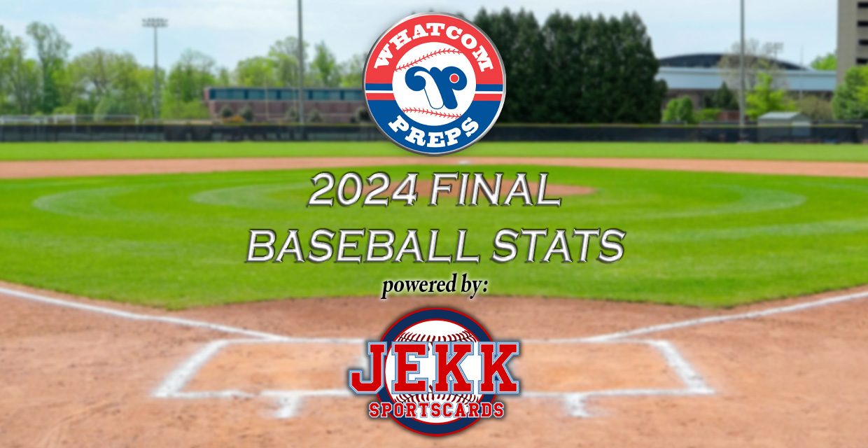 2024 Final Baseball Stat Leaders - Whatcom County High School Sports