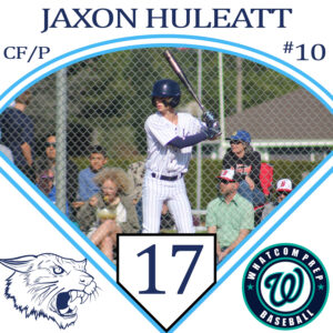 Top 50 Baseball Players of 2025 - #17 - Jaxon Huleatt - Whatcom County ...