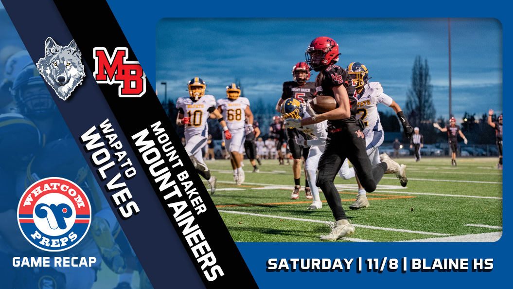 Mount Baker Wallops Wapato - Whatcom County High School Sports